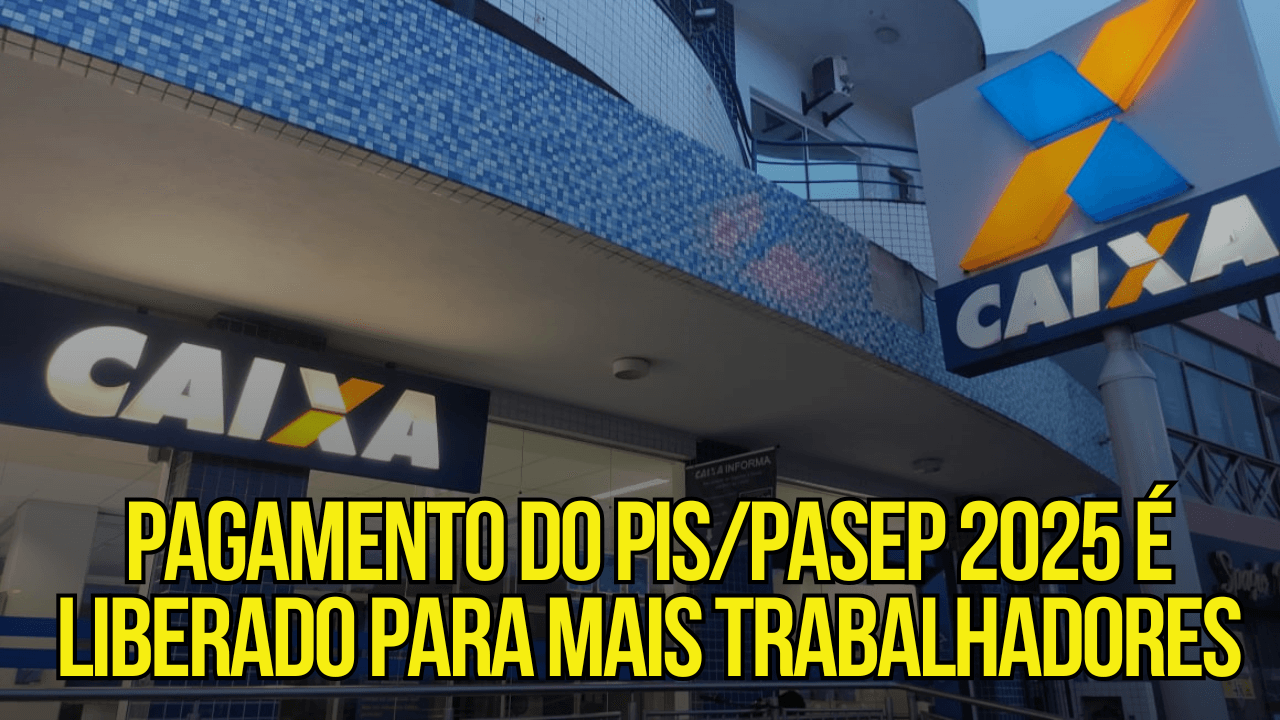 Pagamento do PIS/Pasep 2025 é liberado para mais trabalhadores - Blog ...